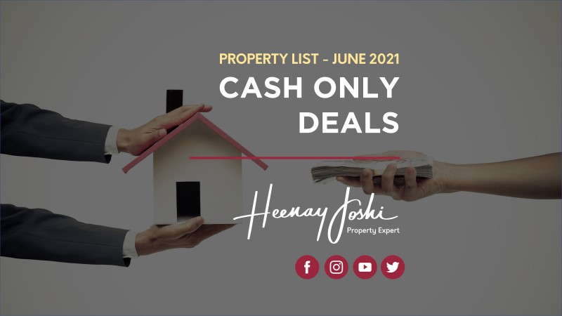 CASH ONLY DEALS - JUNE 2021 | Heenay Joshi